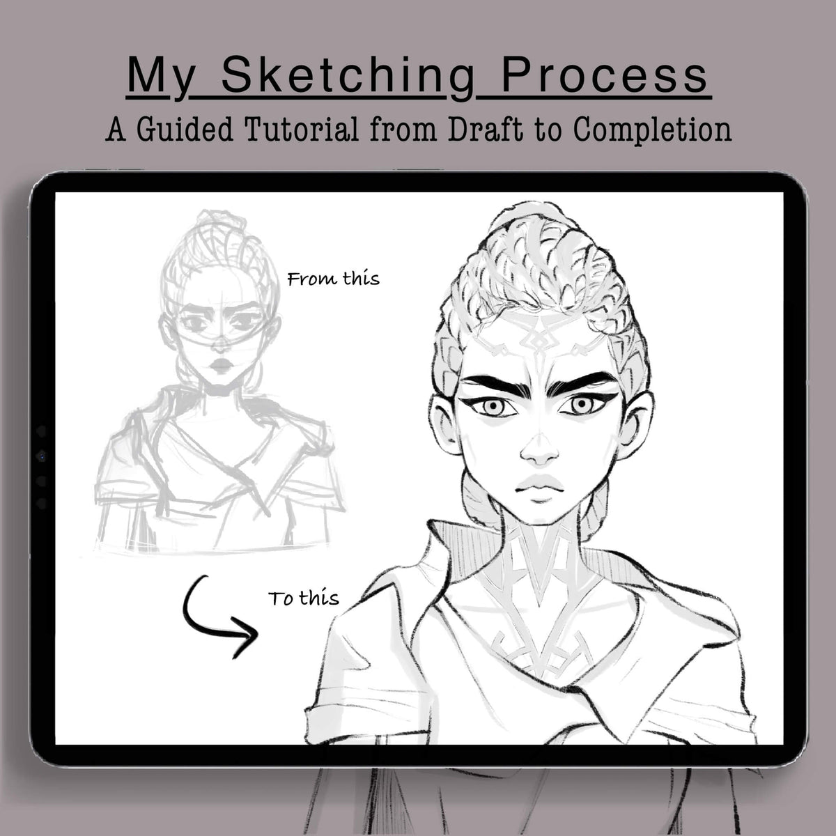 My Sketching Process: A Guided Tutorial from Draft to Completion ...